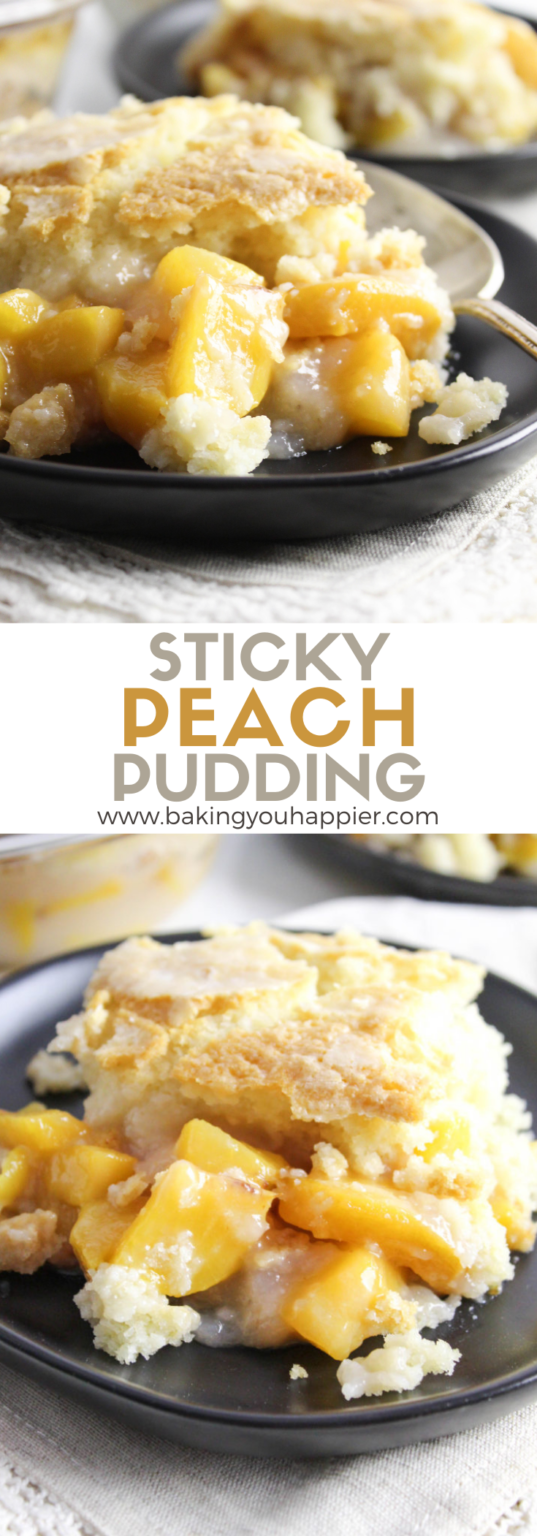 Baked Sticky Peach Pudding | Baking You Happier