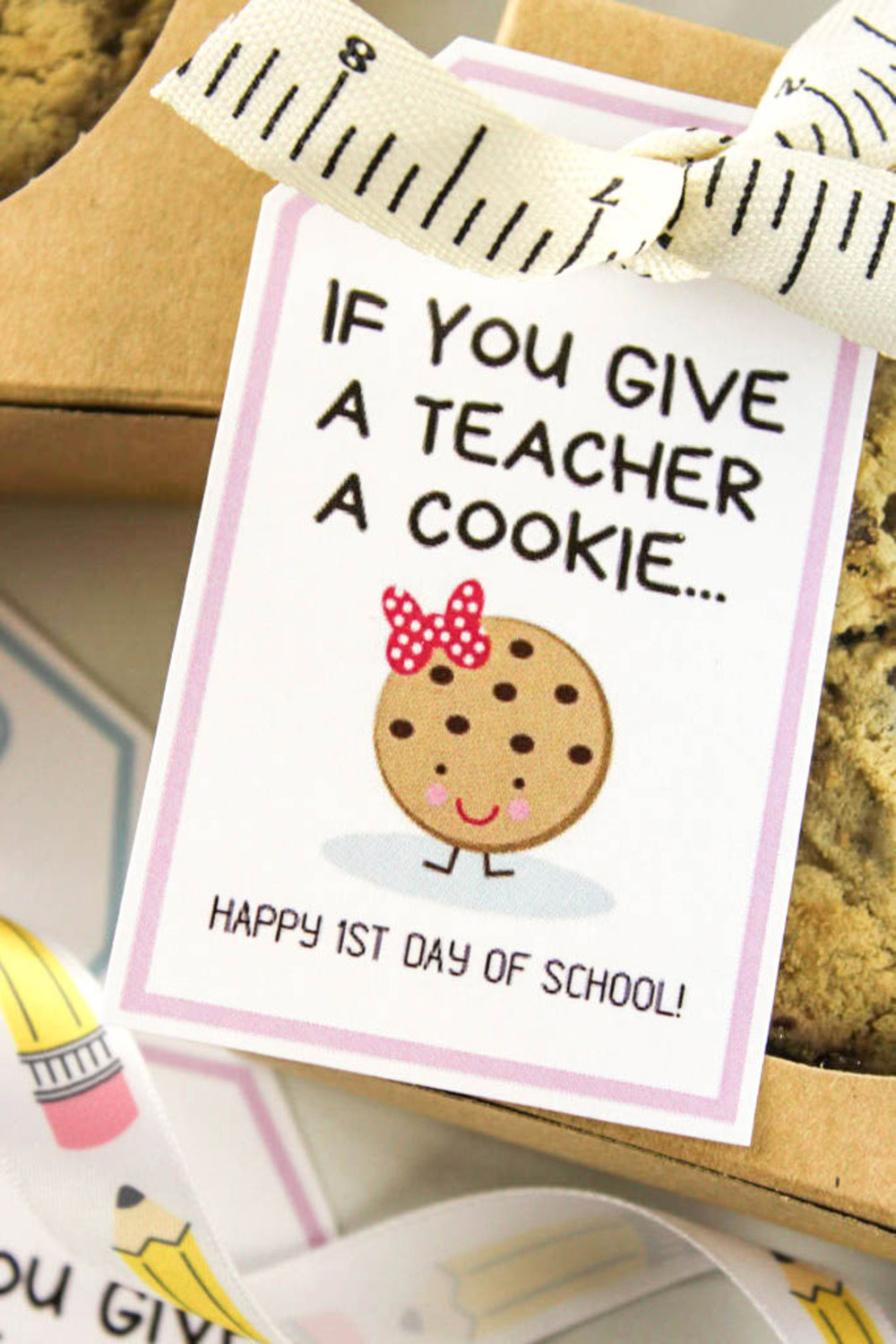 If You Give a Teacher a Cookie Free Printable Gift Tags - Baking You ...