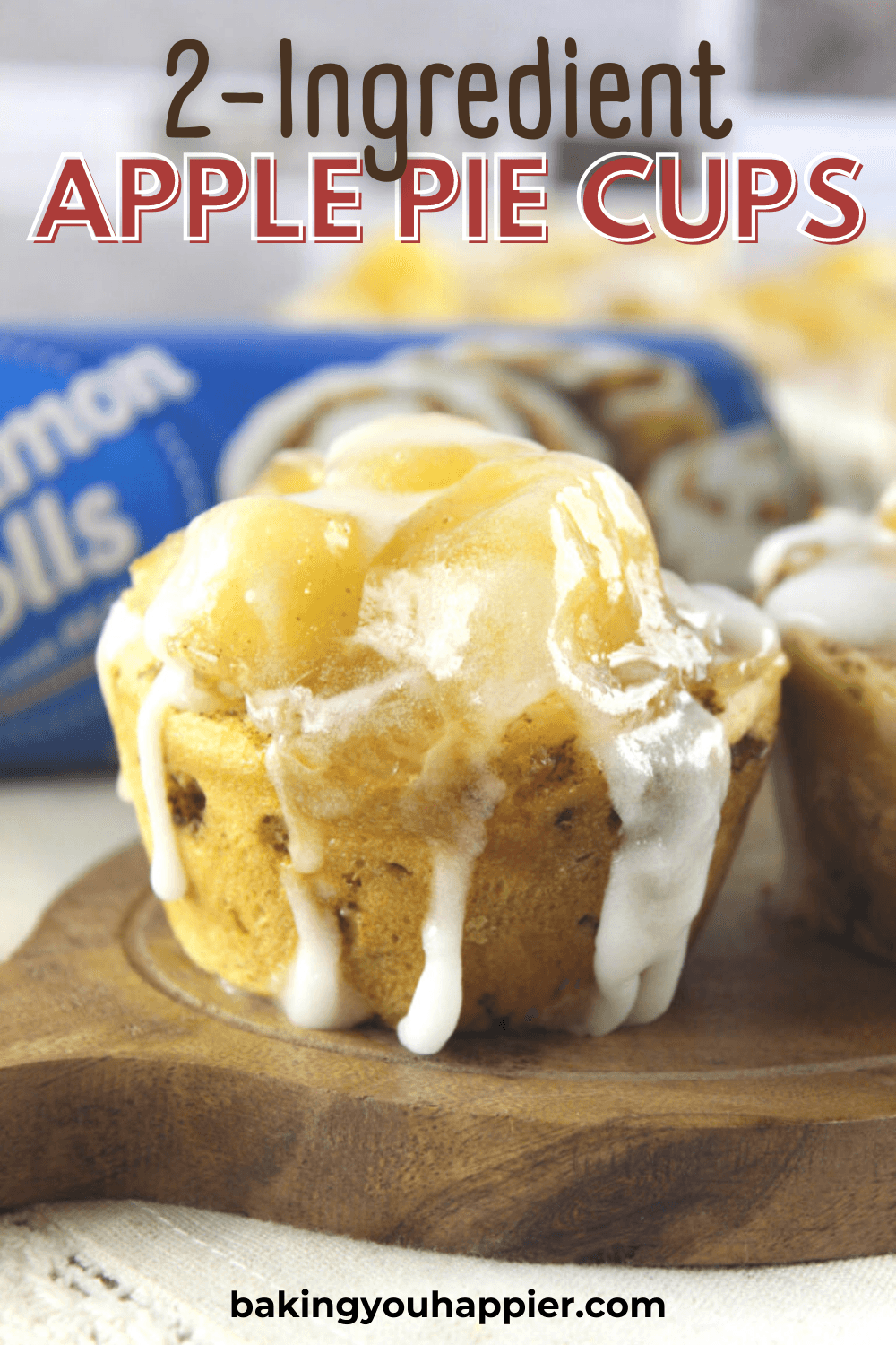 2-Ingredient Apple Pie Cups - Baking You Happier