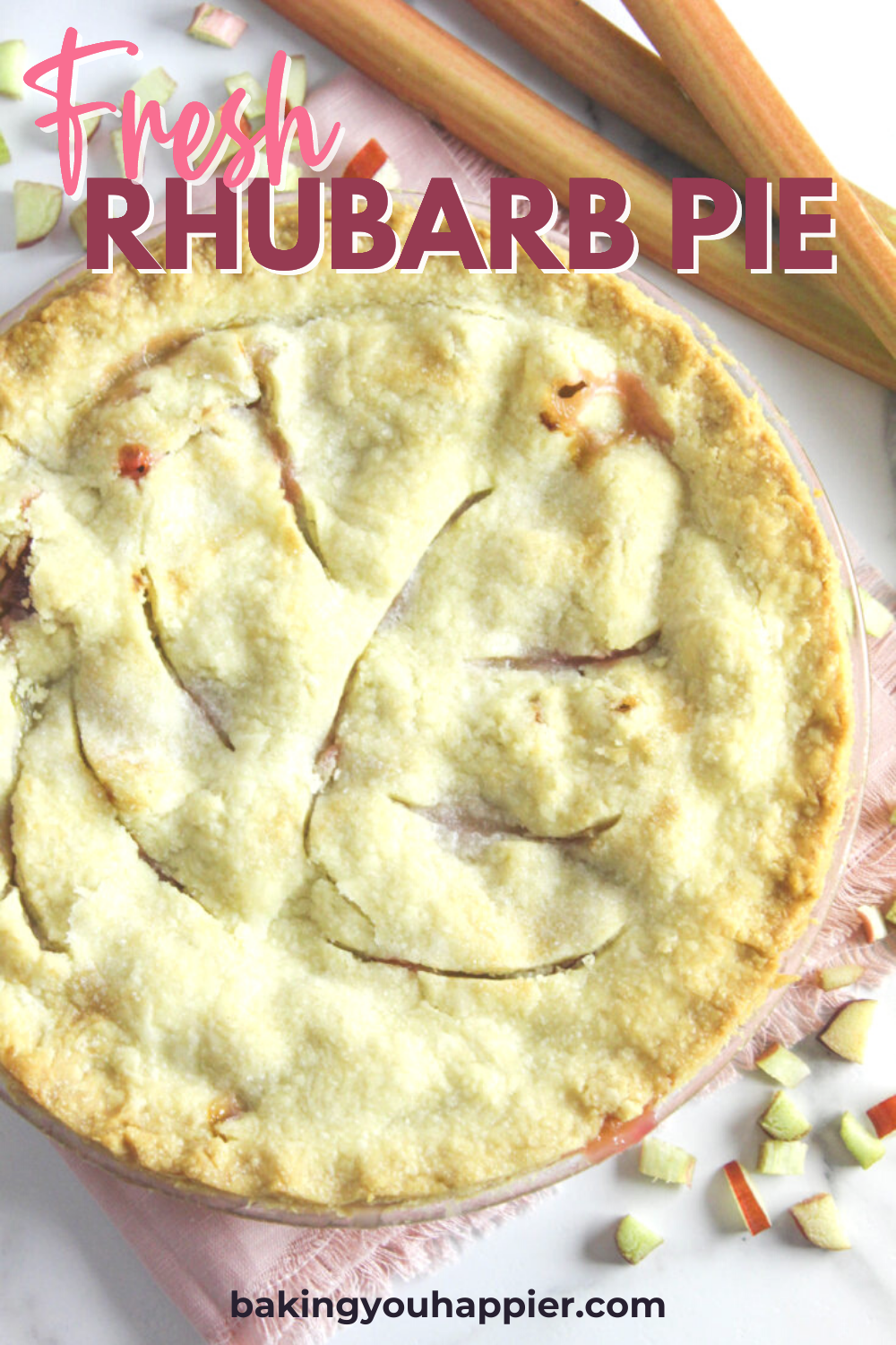 Fresh Rhubarb Pie | Baking You Happier