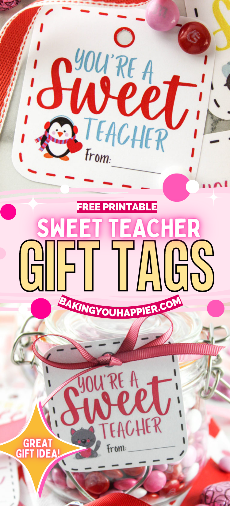 You're a Sweet Teacher Free Printable Gift Tags | Baking You Happier