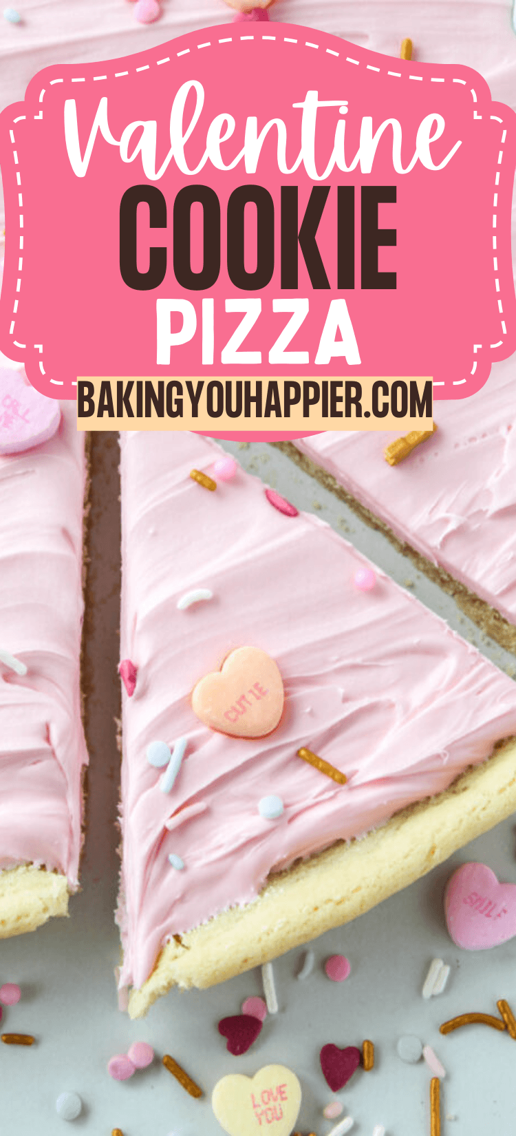 Valentine Cookie Pizza | Baking You Happier