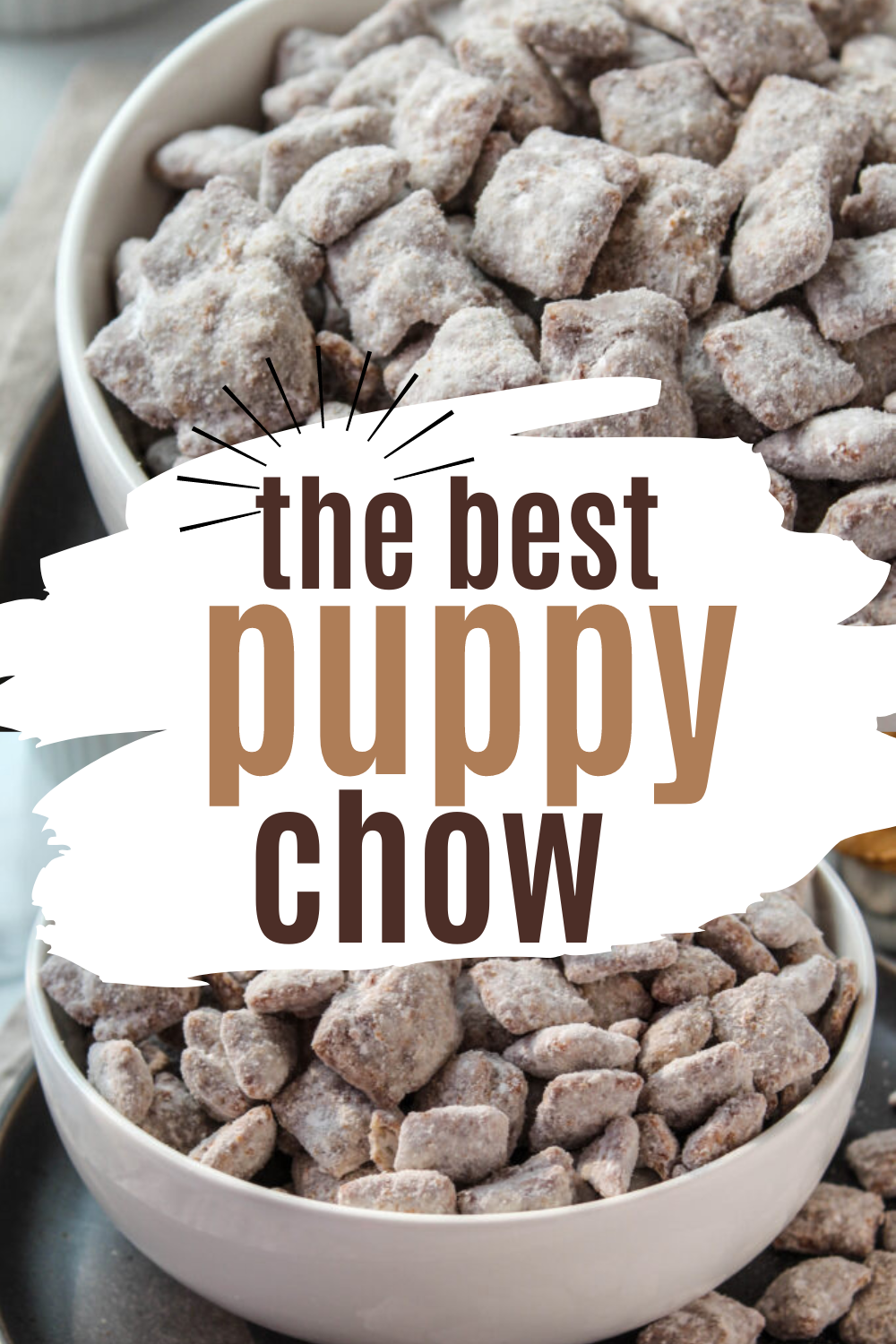 Puppy Chow | Baking You Happier