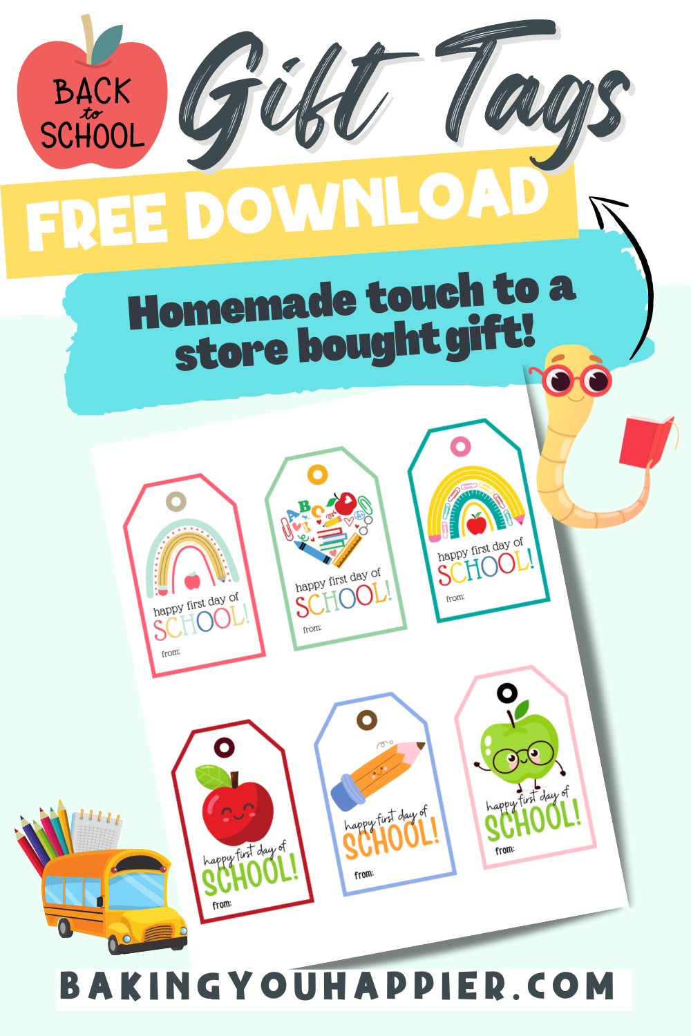 Happy First Day of School Free Printable Gift Tags | Baking You Happier