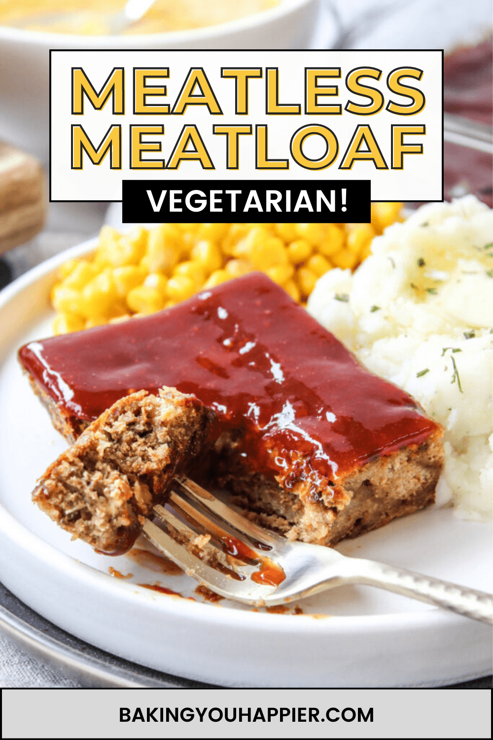 Vegetarian Meatloaf - Baking You Happier