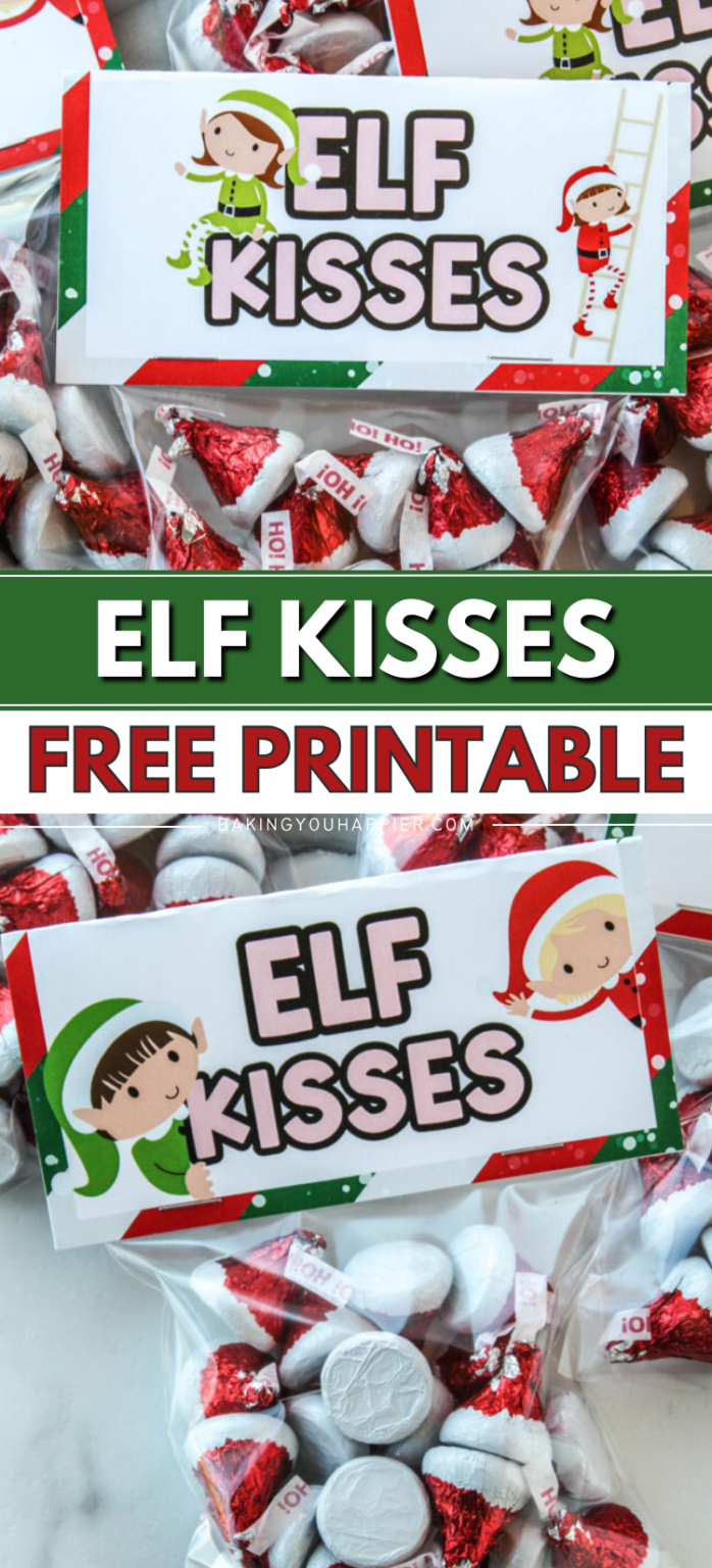 Free Printable Elf Kisses Treat Bag Topper | Baking You Happier
