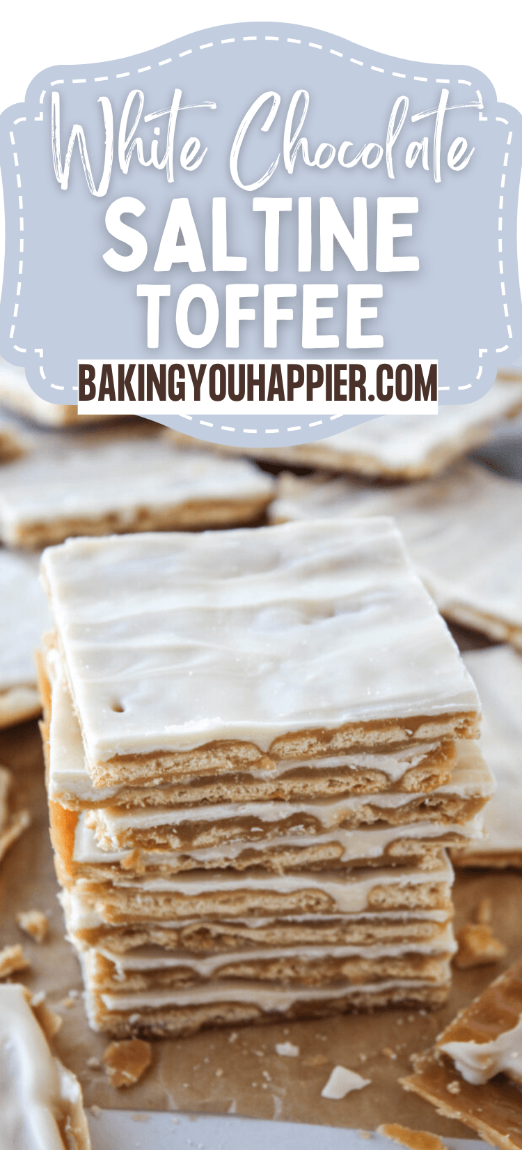 White Chocolate Saltine Toffee - Baking You Happier