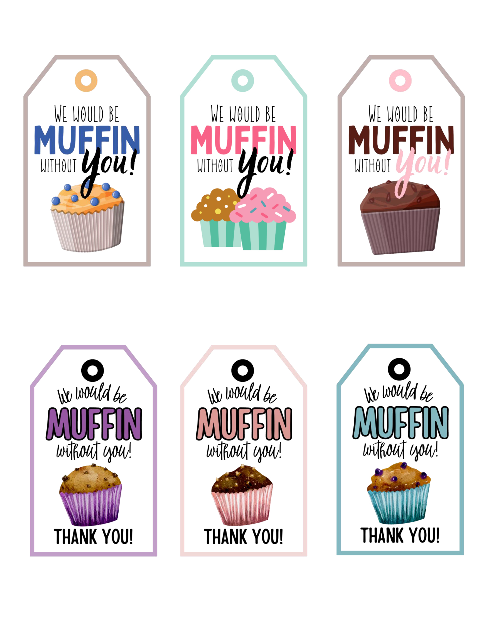We Would Be Muffin Without You Teacher Appreciation Free Printable Gift ...
