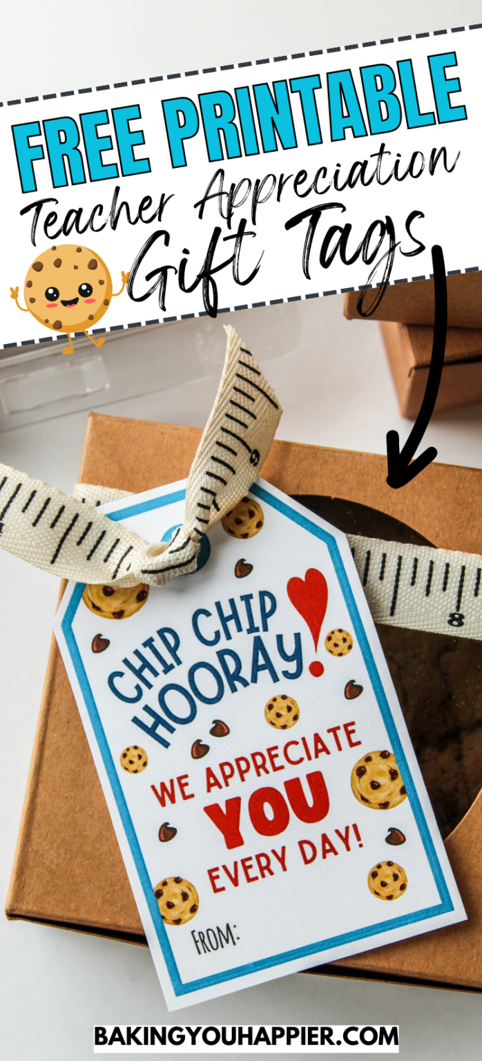 Chip Chip Hooray Teacher Appreciation Free Printable Gift Tags | Baking ...