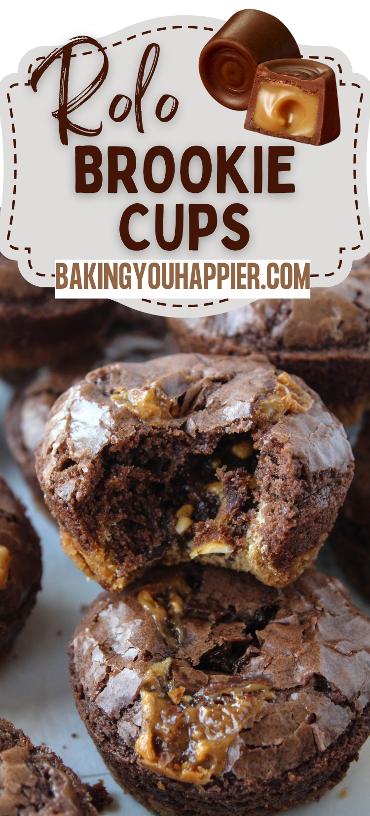 Rolo Brookie Cups | Baking You Happier