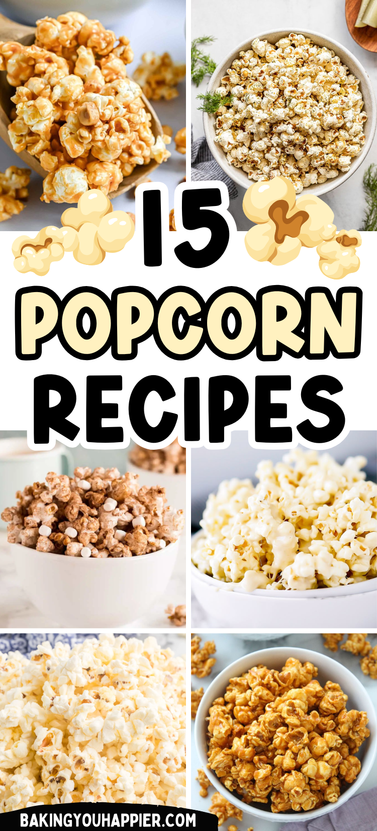 15 Popcorn Recipes | Baking You Happier