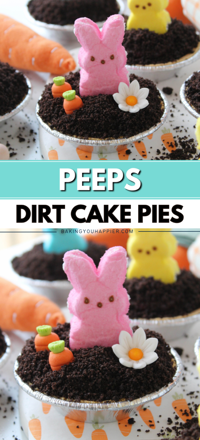 Mini Peeps Dirt Cake Pies | Baking You Happier