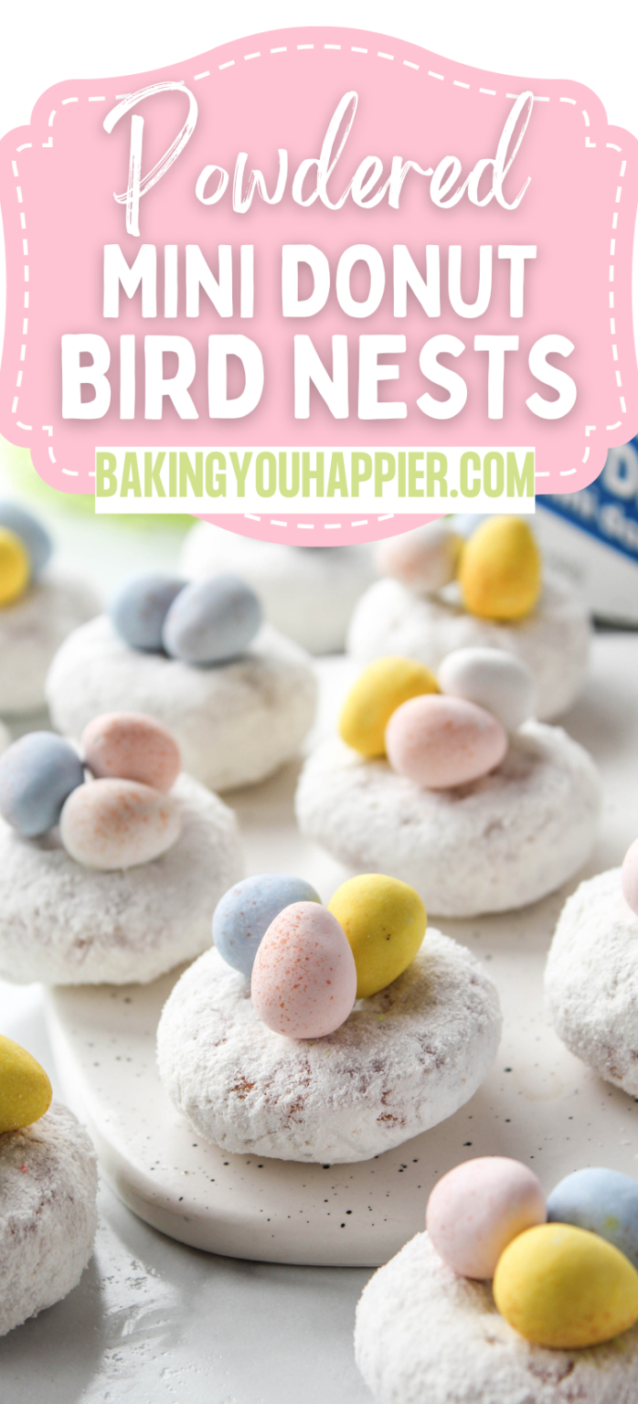 Mini Powdered Donut Bird Nests - Baking You Happier