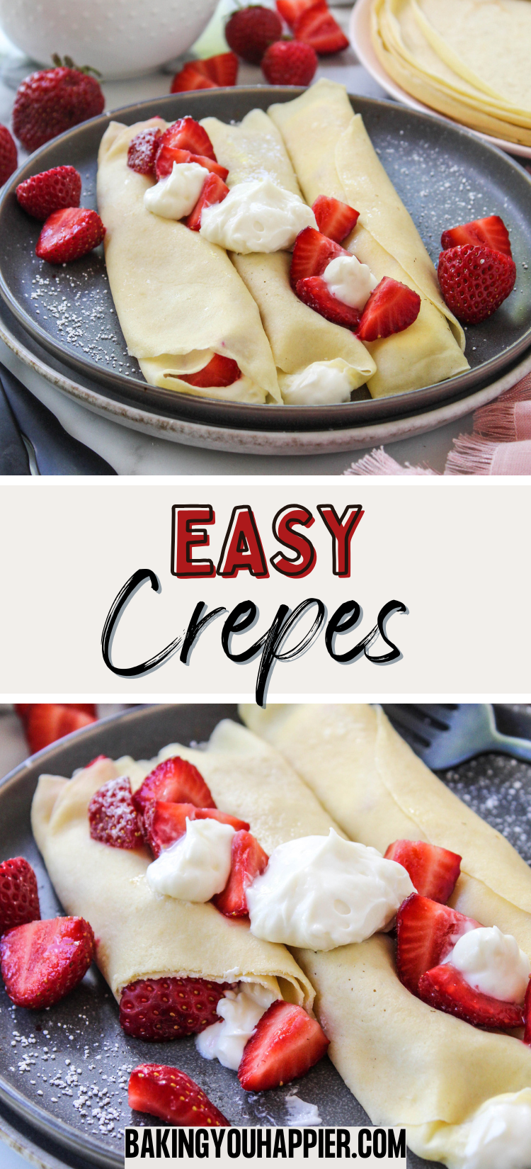 Easy Crepes - Baking You Happier
