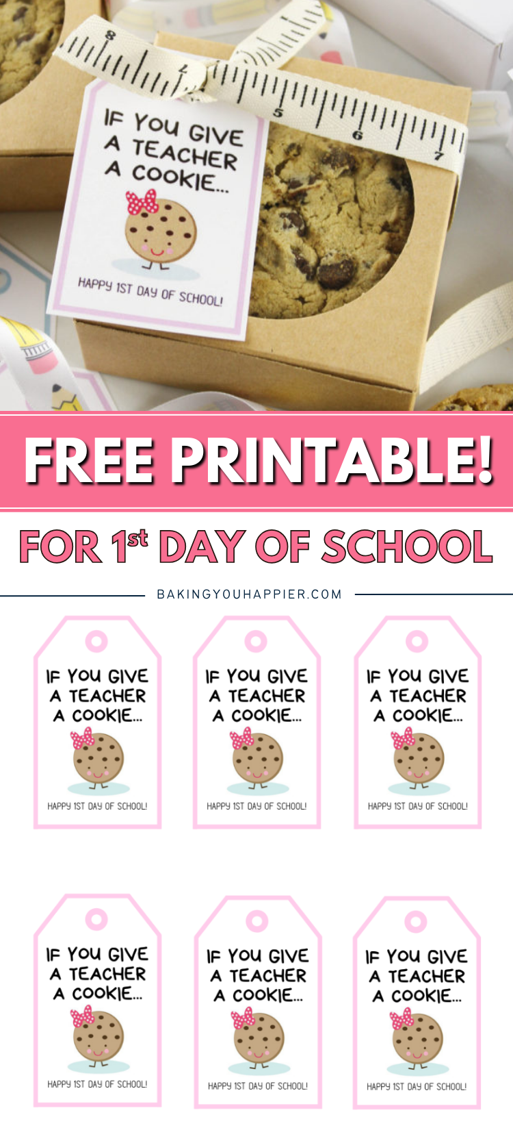 If You Give a Teacher a Cookie Free Printable Gift Tags - Baking You ...
