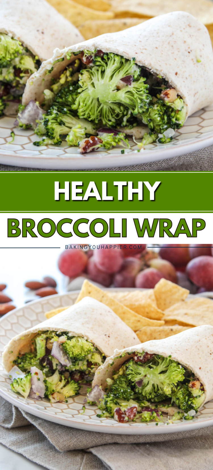 Broccoli Salad Wrap - Baking You Happier