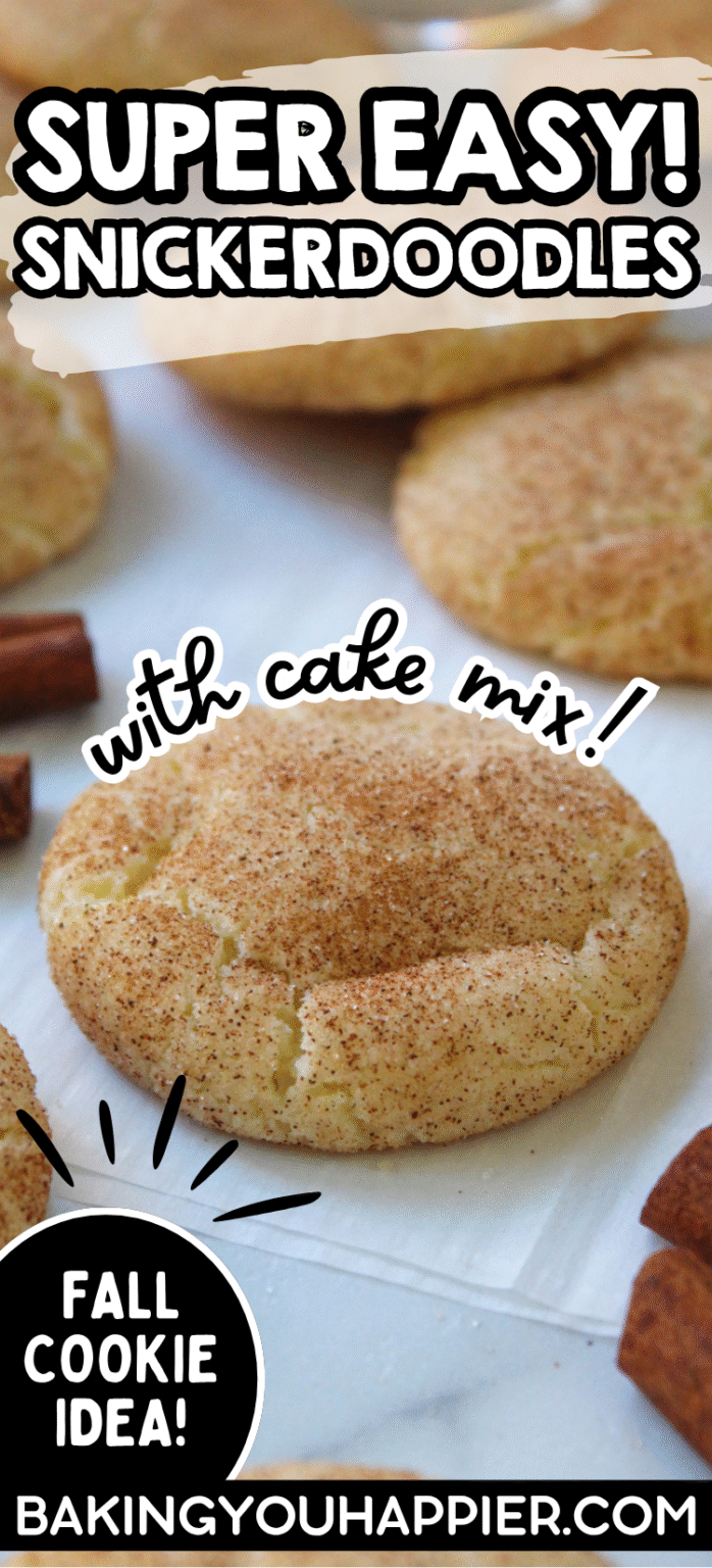 Cake Mix Snickerdoodles - Baking You Happier
